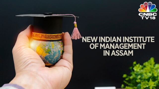New IIM near Guwahati: Assam to become educational hub with latest ...