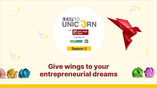 Leap to Unicorn Season 3: The launchpad for India's next wave of success stories - CNBC TV18