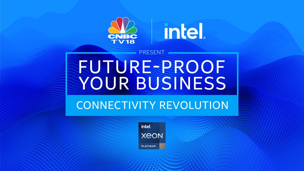 Intel Future Proof Your Business: Connectivity Revolution