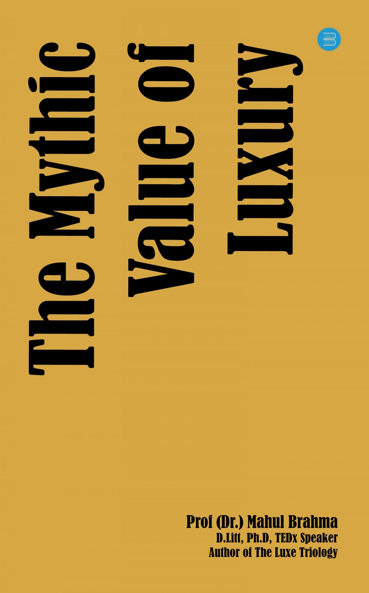 Book excerpt | The Mythic Value of Luxury