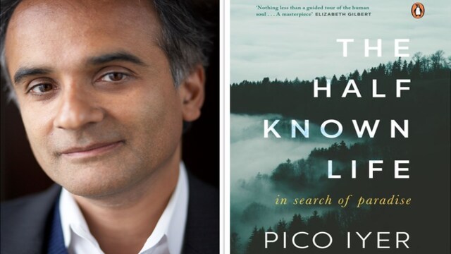 Pico Iyer’s 'The Half Known Life' is a pointed inquiry about looking ...